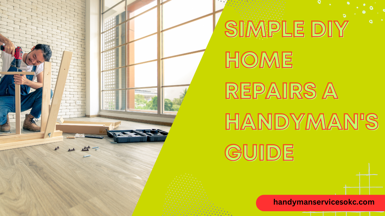 Simple DIY Home Repairs Handyman's Guide in Oklahoma City